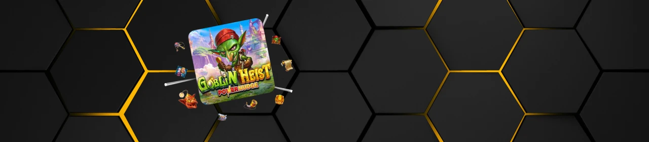 Goblin Heist Powernudge Slot Review | Spelen bij bwin Casino